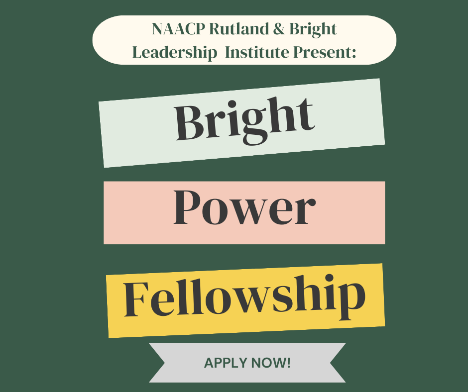 Bright Power Fellowship – Rutland Area Branch of the NAACP